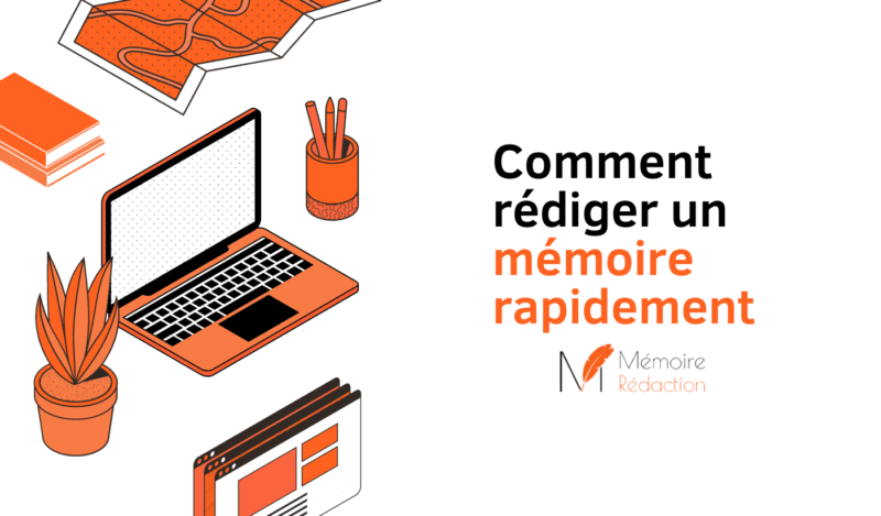 Rédiger son mémoire rapidement ⌚