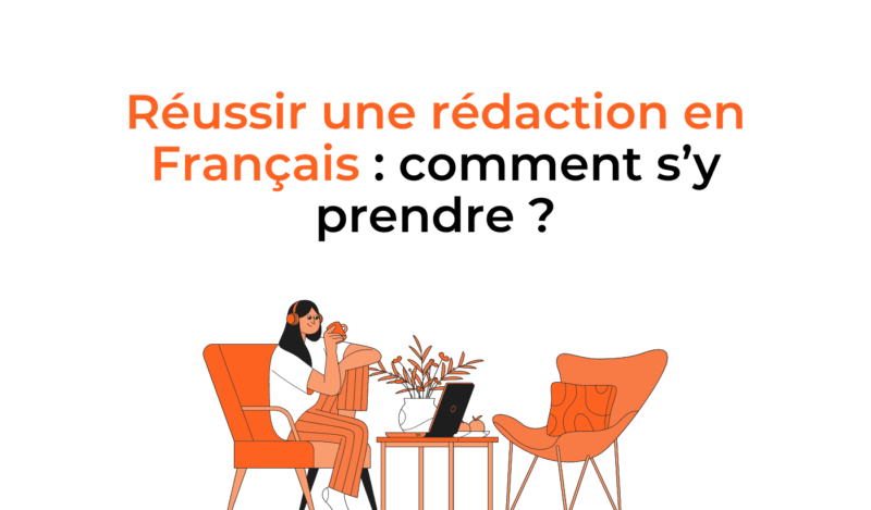 Comment faire une bonne rédaction en français en 4 étapes