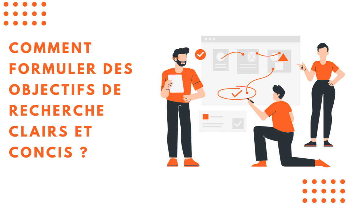 Objectifs de recherche ou de mémoire : comment les formuler
