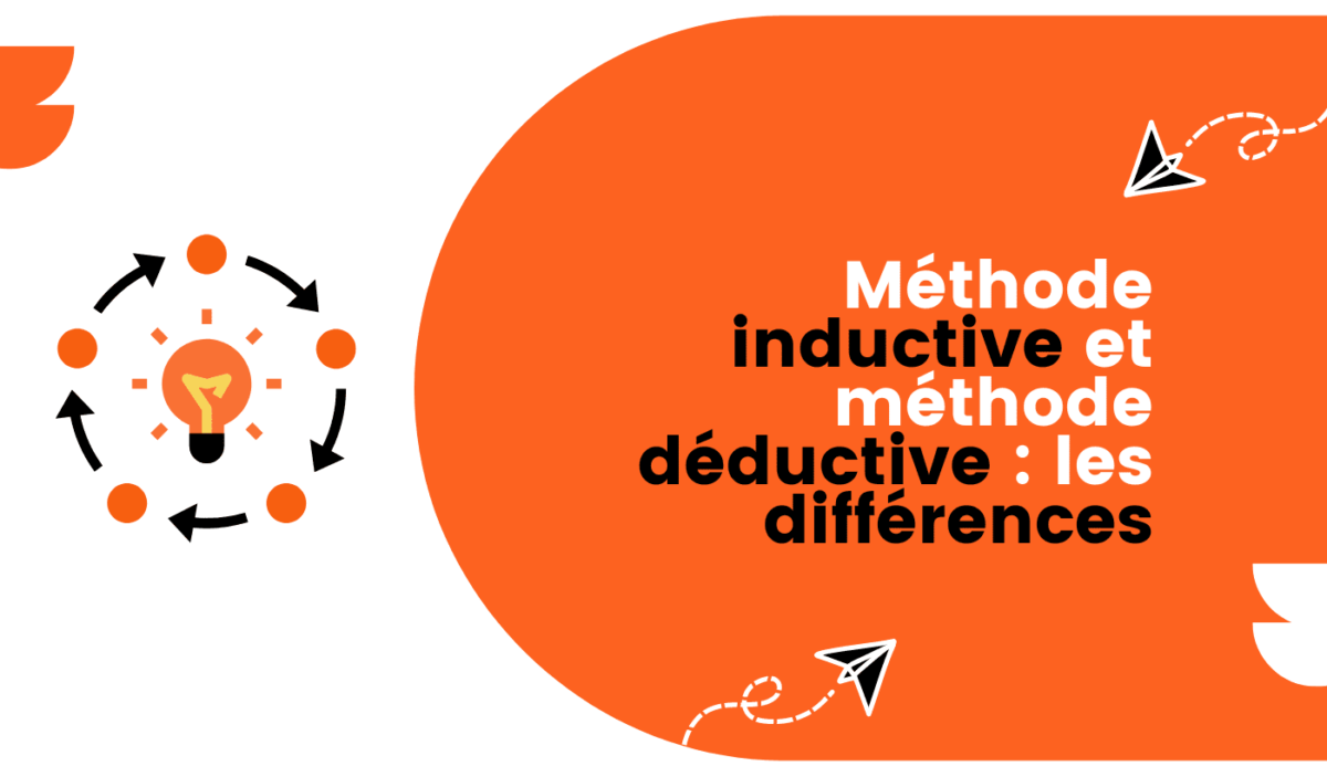 Méthodes inductive et déductive : différences et similitudes 📝